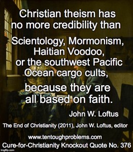 John W. Loftus – Quotes | Ten Tough Problems in Christian Belief: A ...